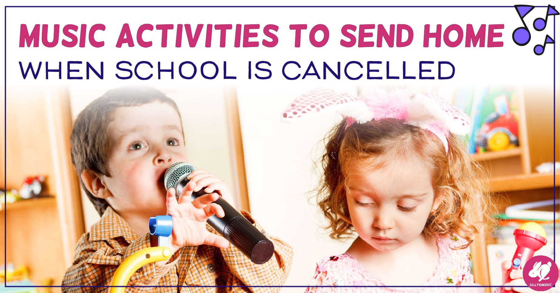 8 Easy Music Ideas To Send Home When School Is Cancelled - SillyOMusic