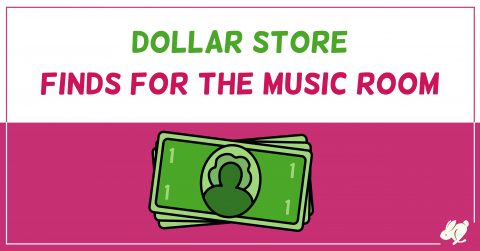 Favorite Dollar Tree Finds for the Music Room - SillyOMusic